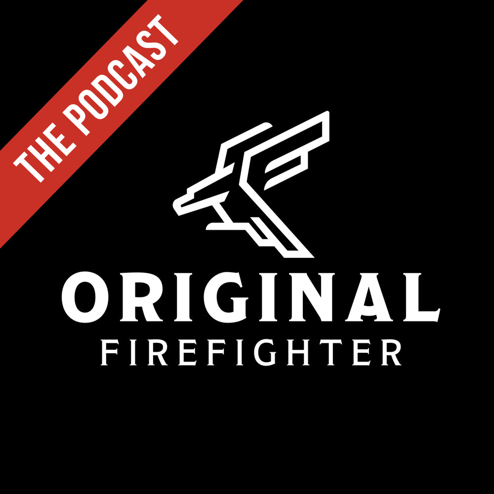 Original Firefighter Podcast